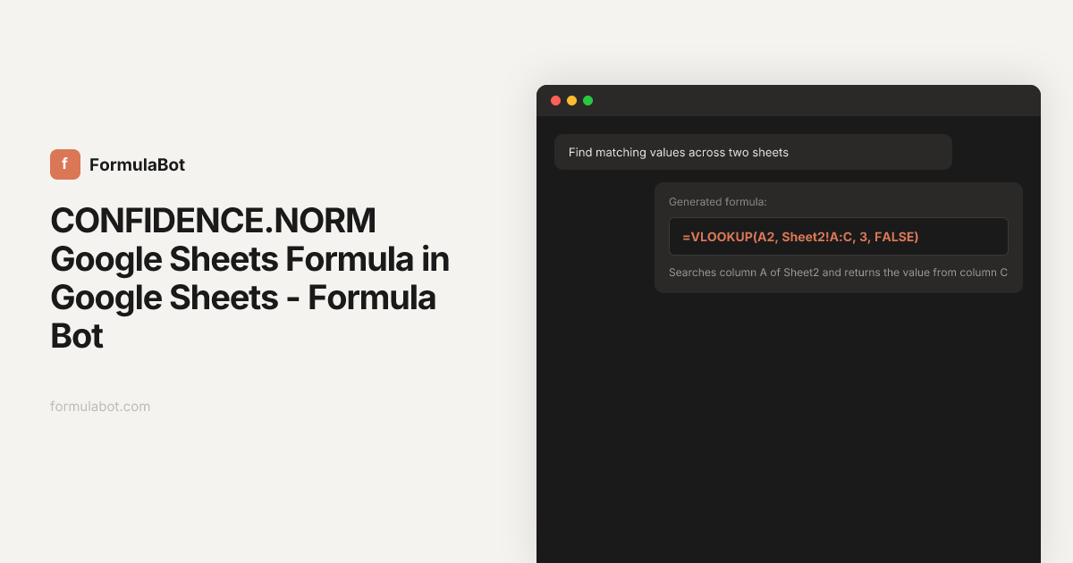 CONFIDENCE.NORM Google Sheets Formula in Google Sheets - Formula Bot