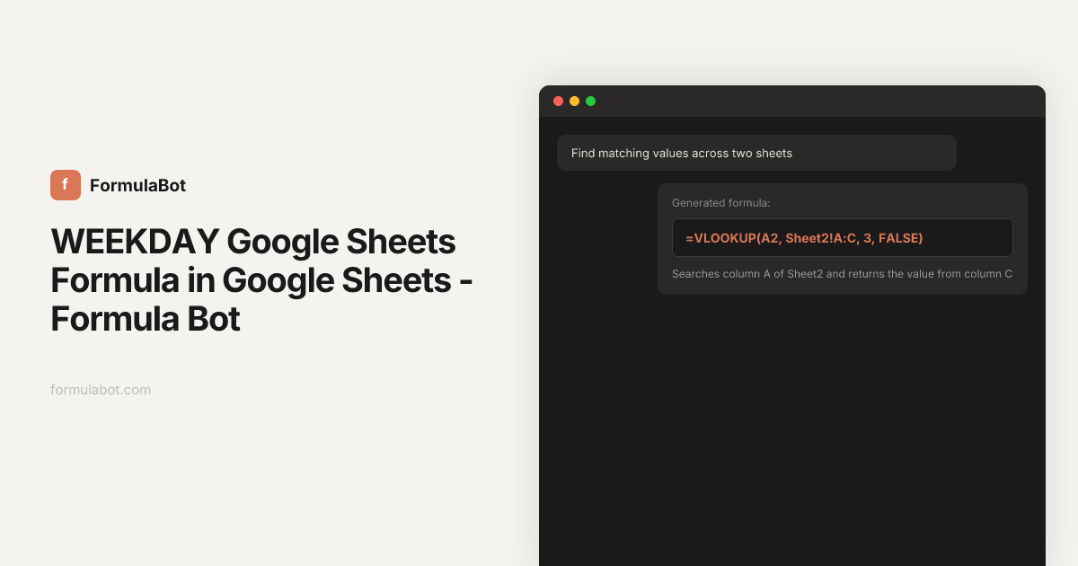 WEEKDAY Google Sheets Formula in Google Sheets - Formula Bot